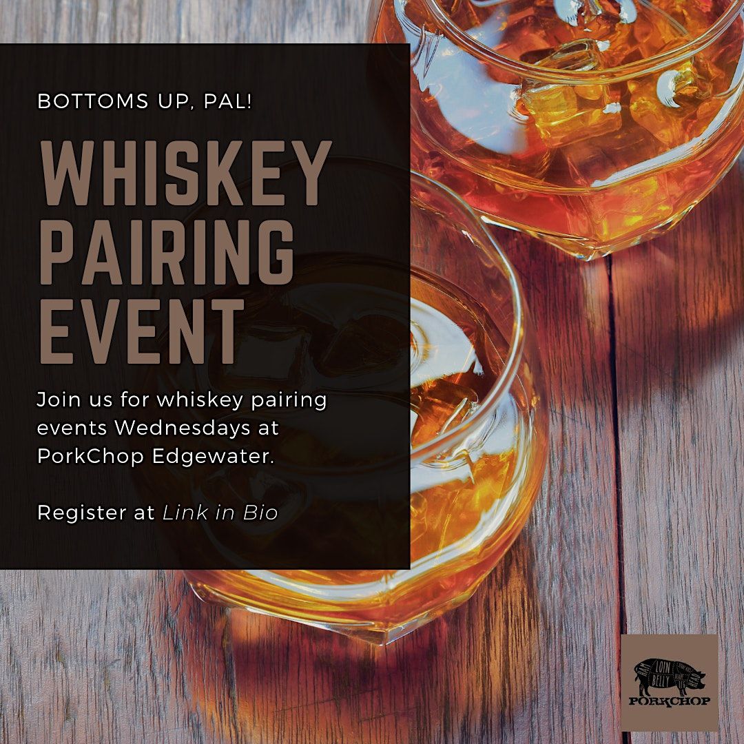 Whiskey Pairing Event at Porkchop, Chicago on 14th June, 2023