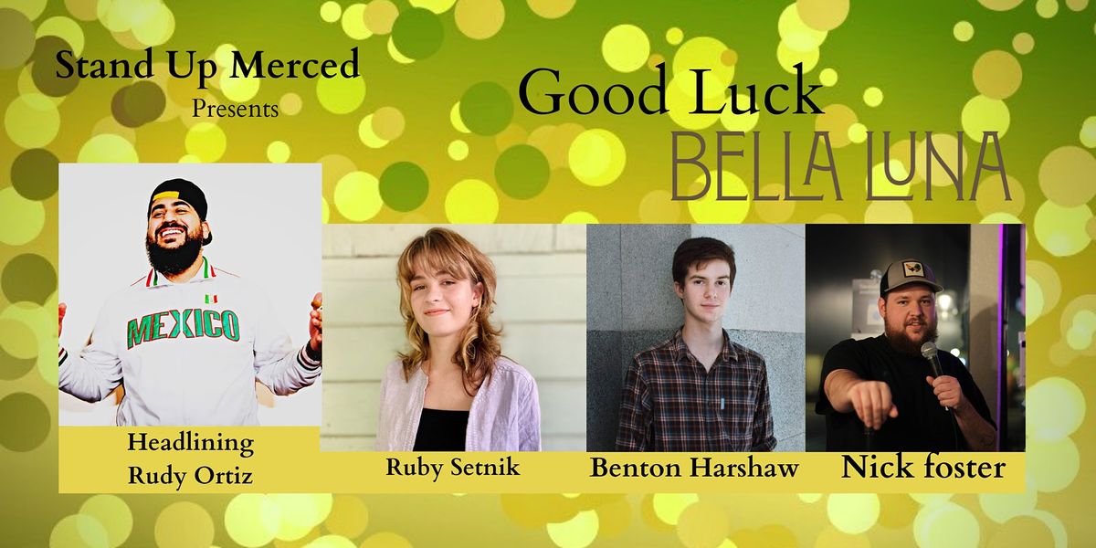 Good Luck Bella Luna | Bella Luna, Merced, CA | March 17, 2022