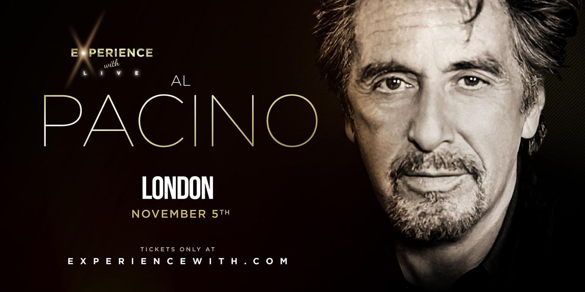 Experience With Al Pacino LIVE (LONDON) | InterContinental London ...