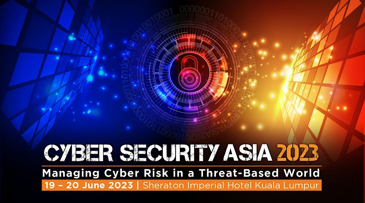 CYBER SECURITY ASIA 2023 at Sheraton Imperial Kuala Lumpur Hotel on ...
