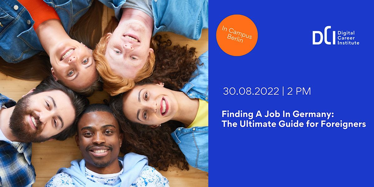 Finding a Job in Germany - The Ultimate Guide for Foreigners at DCI ...