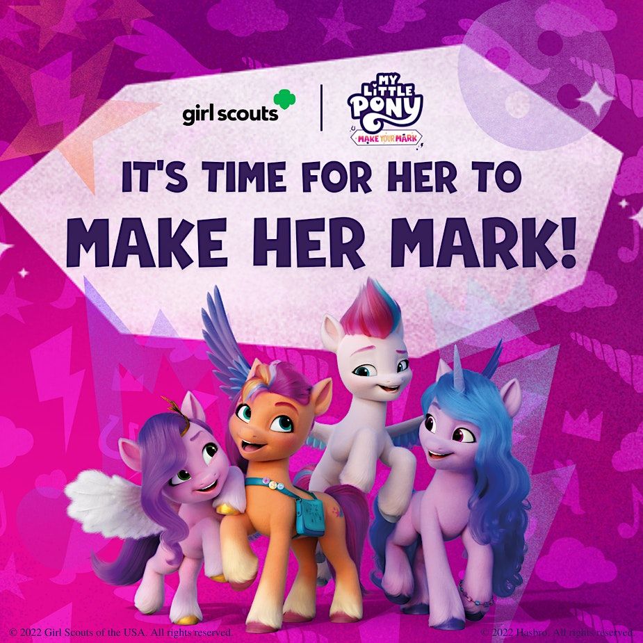 Get to Know Girl Scouts - My Little Pony at 2941 E Harris Ave, Las ...