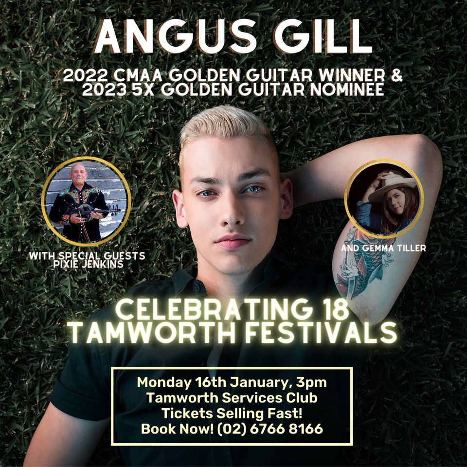 Angus Gill - Celebrating 18 Tamworth Festivals, with special guests ...