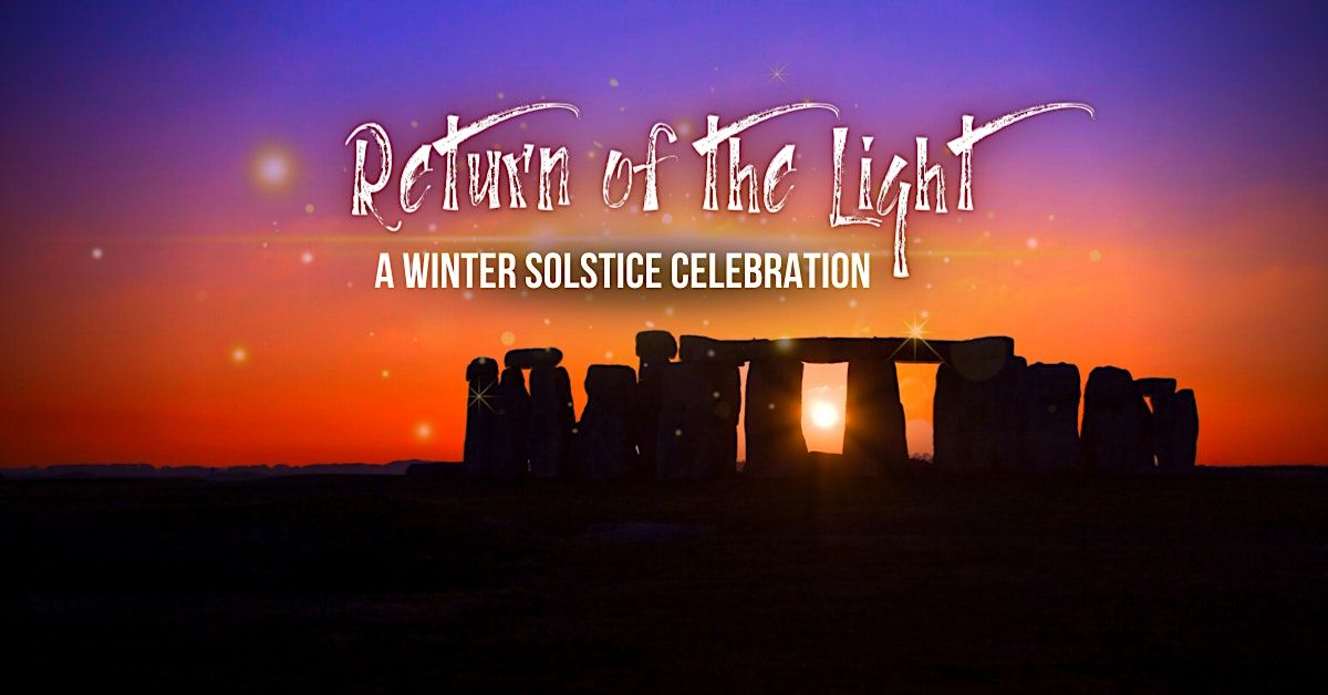 Return of the Light: A Winter Solstice Celebration at Unity of Houston ...