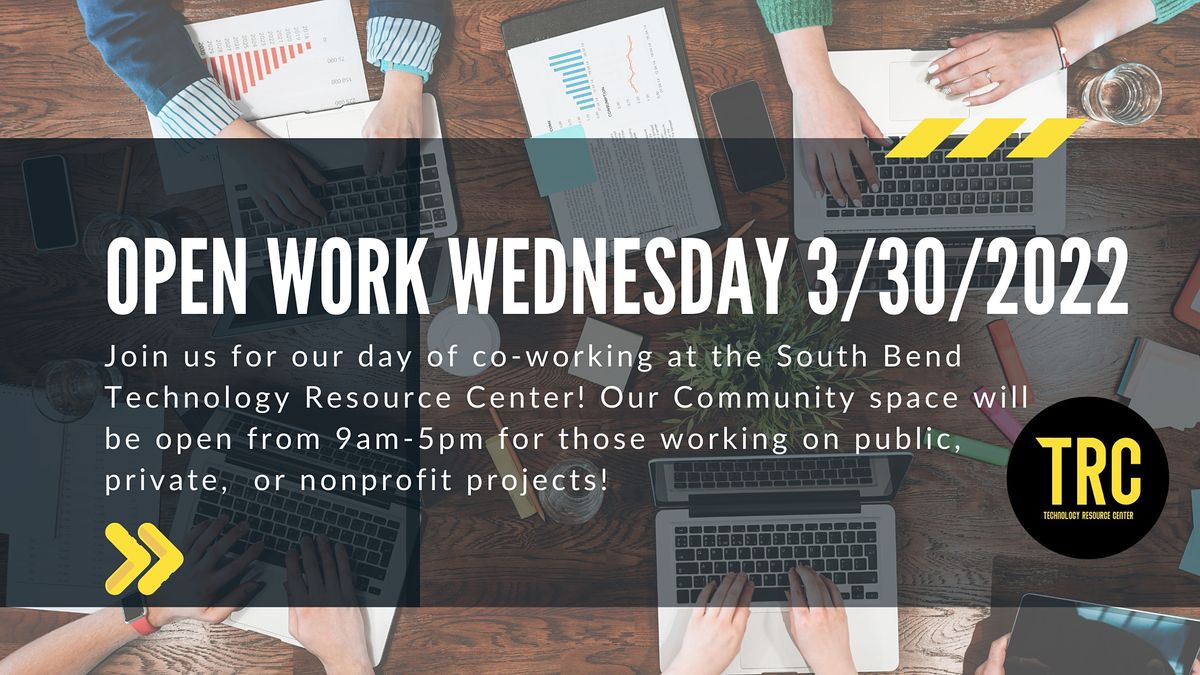 Open Work Wednesday: March 2022 | 1165 Franklin St, South Bend, IN ...