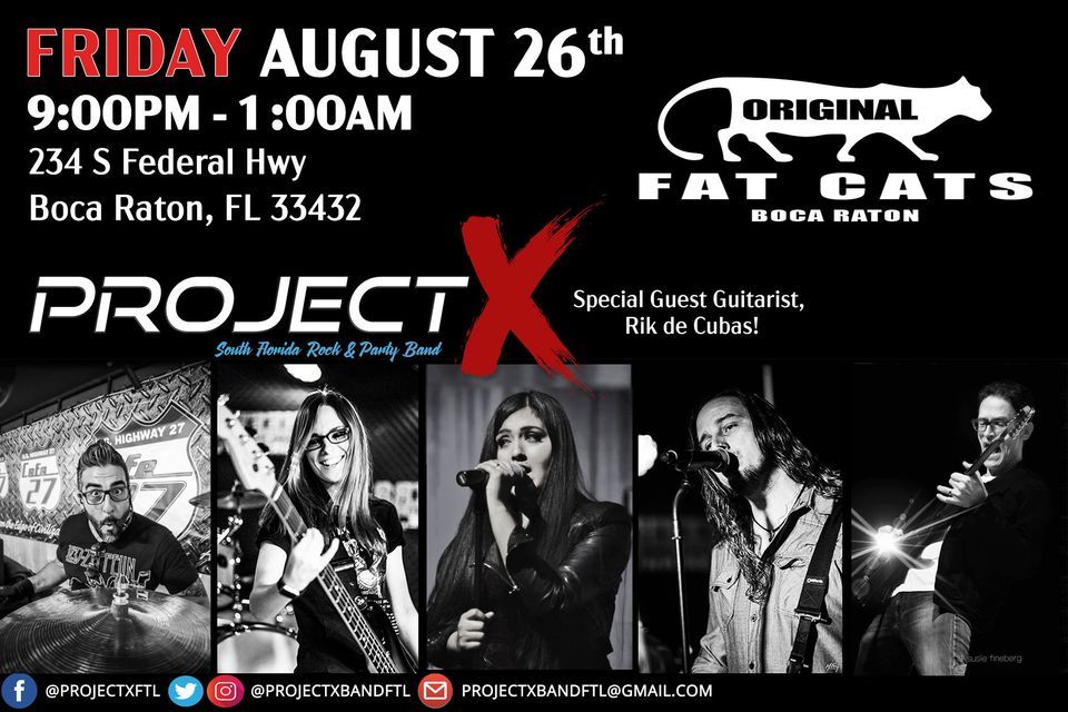 Project X at Fat Cats Boca at Original Fat Cat's - Boca Raton on 26th ...