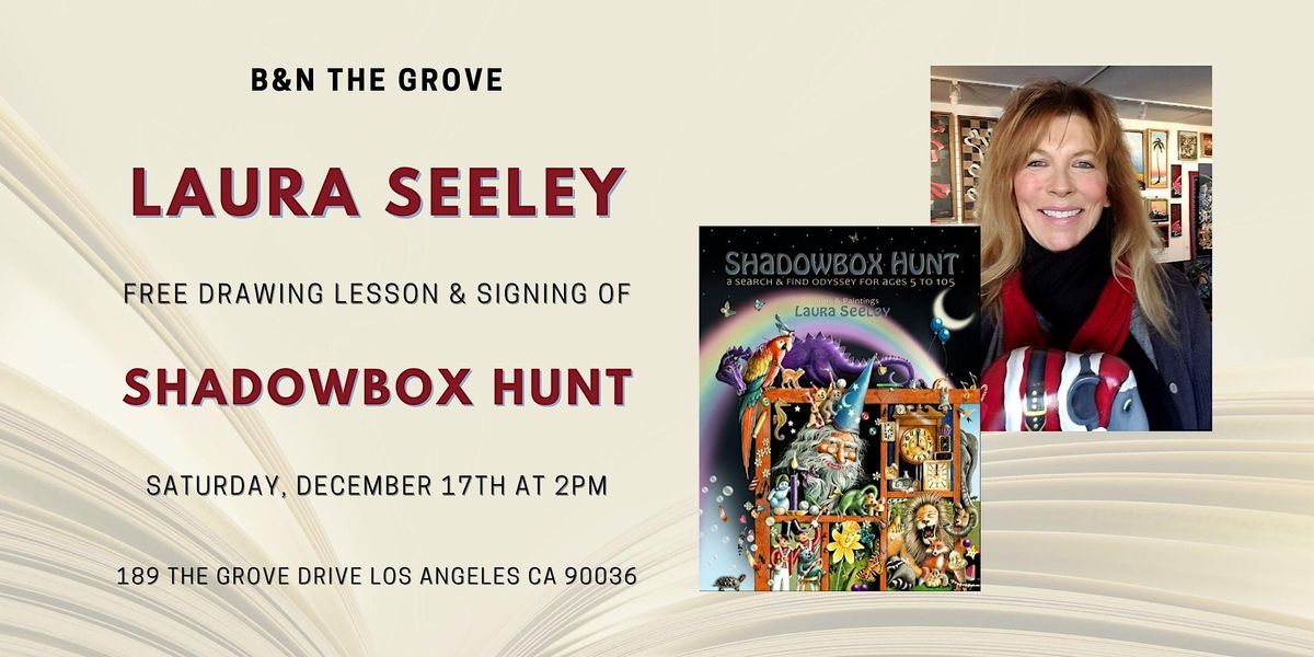 Laura Seeley signs SHADOWBOX HUNT & gives drawing lesson at BN The Grove at Barnes & Noble The ...
