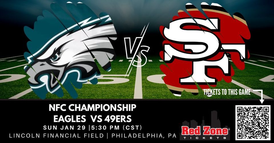 NFC Championship - Philadelphia Eagles vs San Francisco 49ers | Lincoln Financial Field, Camden ...