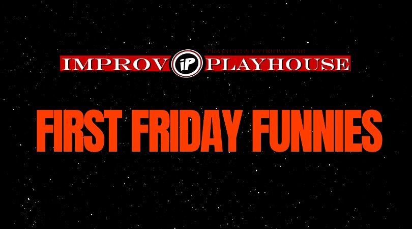 First Friday Funnies | 735 N Milwaukee Ave, Libertyville, IL | May 6, 2022