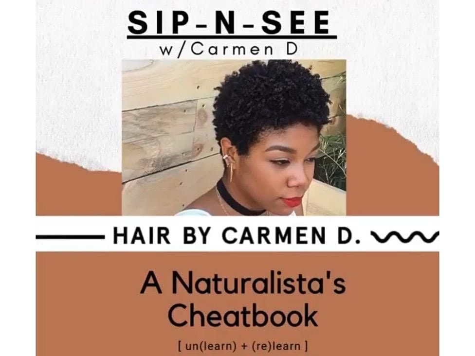 Sip & See With Carmen D. | Bomb Hair Studio llc., Richmond, VA | April ...