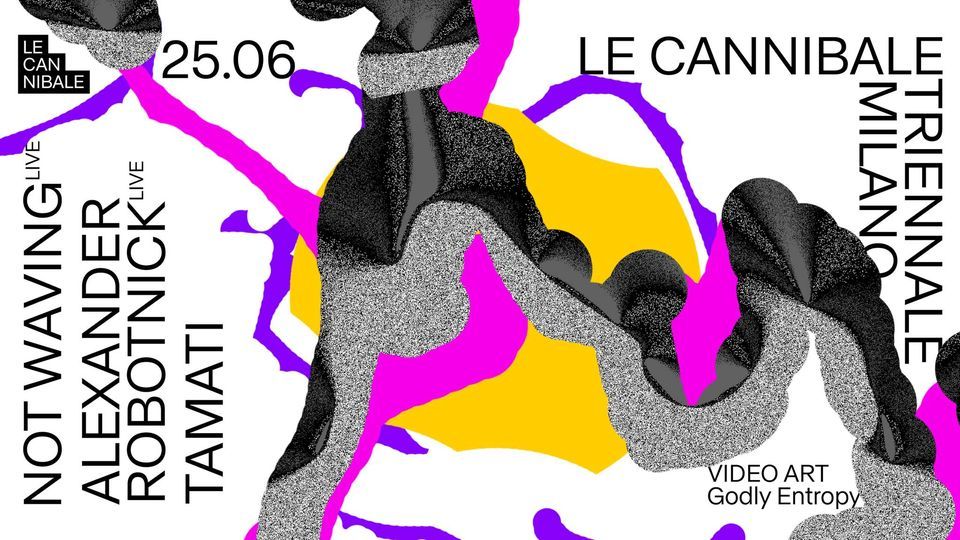 Le Cannibale al Giardino della Triennale: Not Waving, Alexander ...