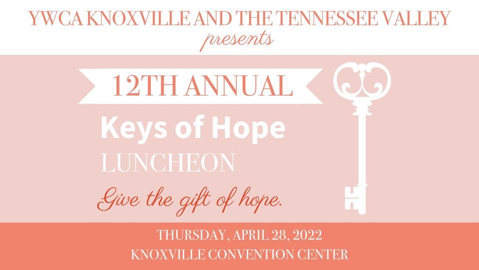 YWCA Keys of Hope Luncheon at Knoxville Convention Center on 28th April ...