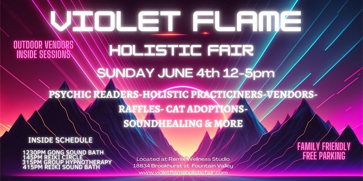 Violet Flame Holistic Fair JUNE 4th 2023 at Remix Wellness Studio ...