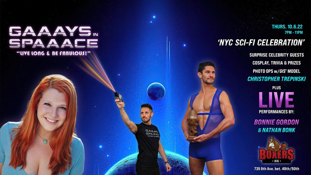 GAAAYS IN SPAAACE: NYC SCI-FI CELEBRATION | Boxers HK, New York, NY ...