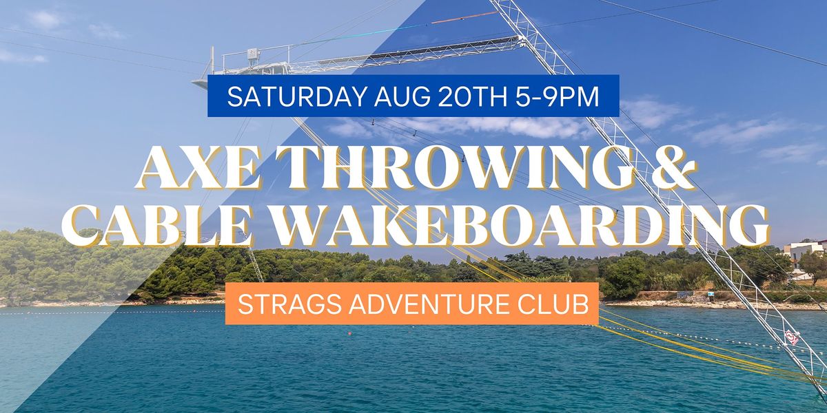 Girl Gang Axe Throwing and Wakeboarding at Texas Ski Ranch, New ...