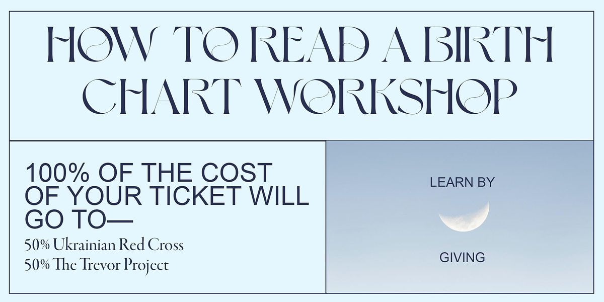 How To Read A Birth Chart + Give Back (Online Workshop) at Online on ...