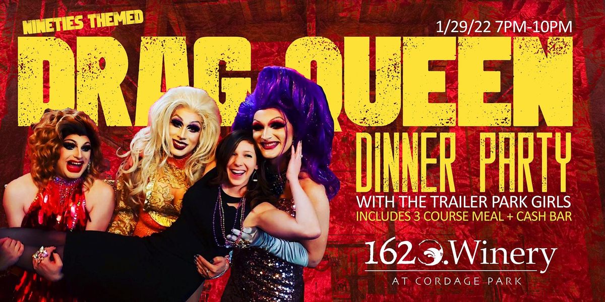 90s Themed Drag Queen Dinner at 1620 Winery @ Cordage Park, Plymouth on ...