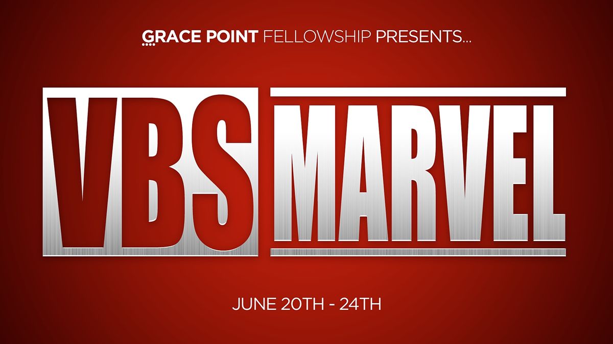 VBS Marvel | Grace Point Fellowship, Franklin, OH | June 20 to June 24
