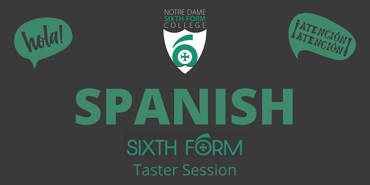 Spanish - Sixth Form Taster Session | Notre Dame Catholic College ...