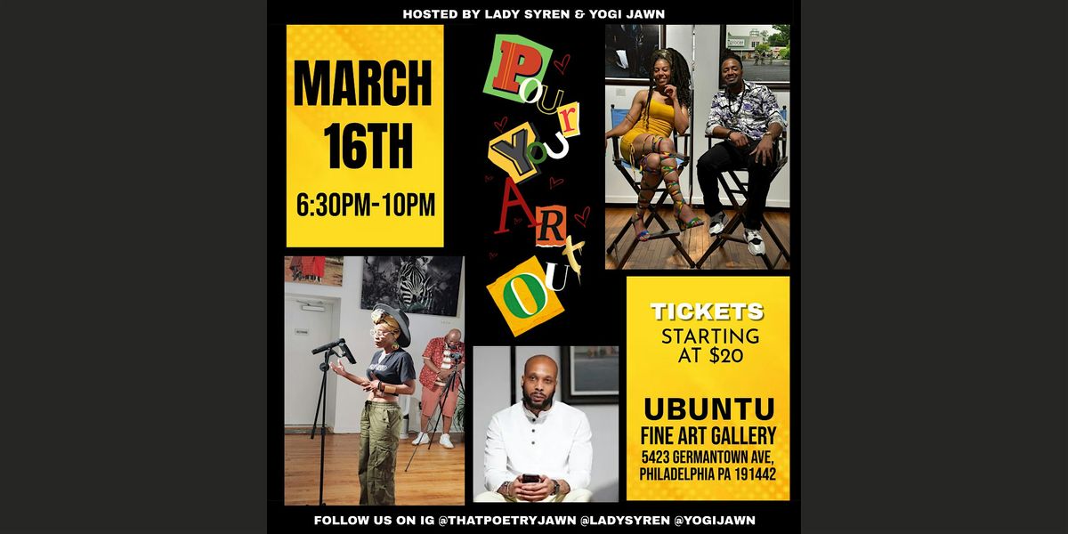 "Pour Your Art Out" Poetry Experience - Womans History Month Edition at ...