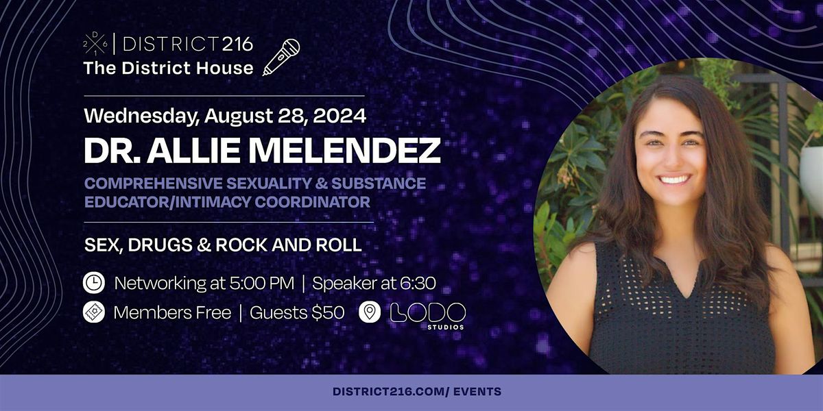 The District House (Wed. 8/28 with Dr. Allie Melendez) | LoDo Studios ...