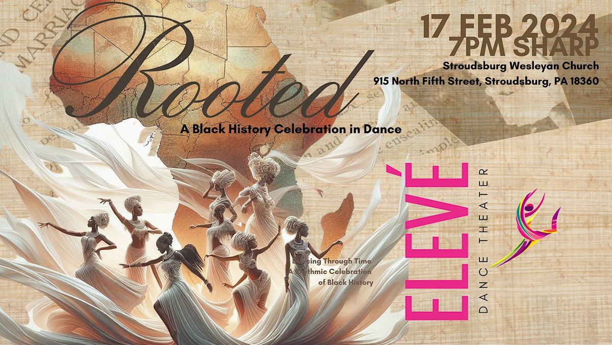 Rooted: A Black History Celebration in Dance | Stroudsburg Wesleyan ...