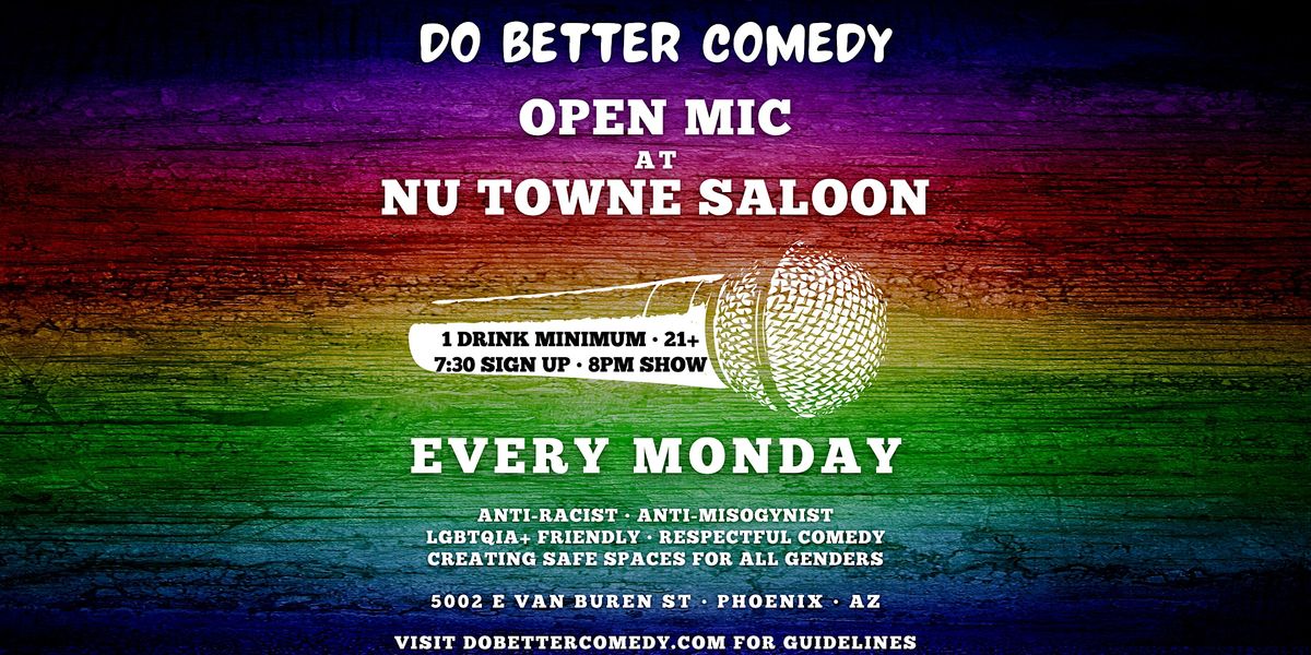 Do Better Comedy Open Mic Mondays at Nu Towne Saloon! at Nu Towne ...