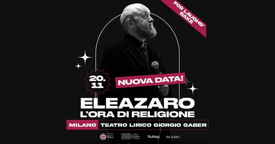 Eleazaro Rossi | Milano, Teatro Lirico _ LOra di Religione - Nuova Data ...