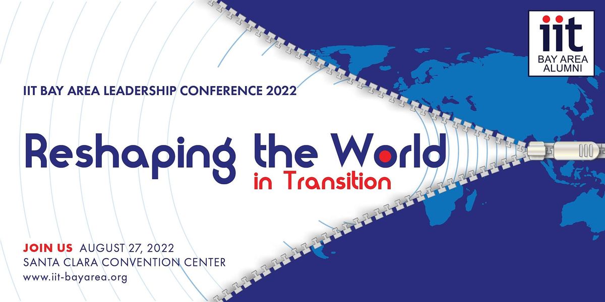 IIT Bay Area Leadership Conference 2022 | Santa Clara Convention Center | August 27, 2022