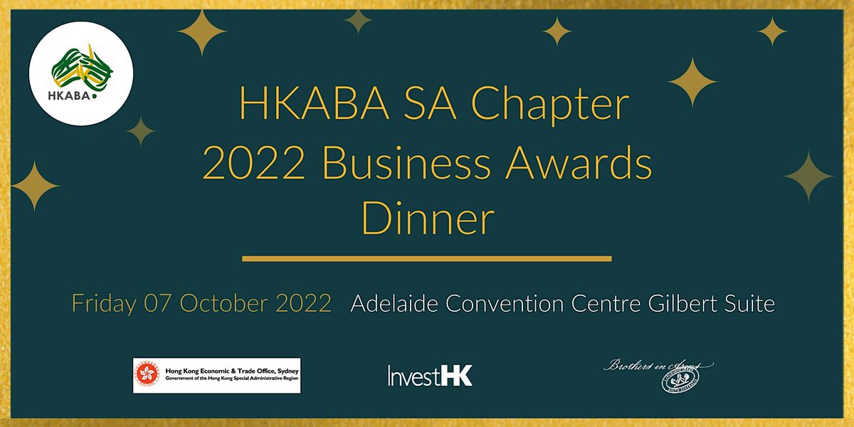 HKABA SA Chapter 2022 Business Awards Gala Dinner at Adelaide ...
