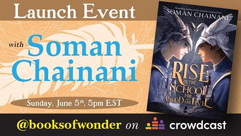 Book Launch | Soman Chainani, Rise of the School for Good and Evil ...
