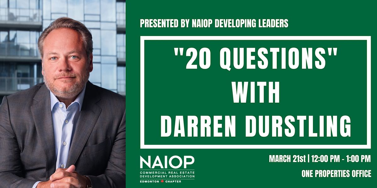 20 Questions with Darren Durstling at ONE Properties Office, Edmonton ...