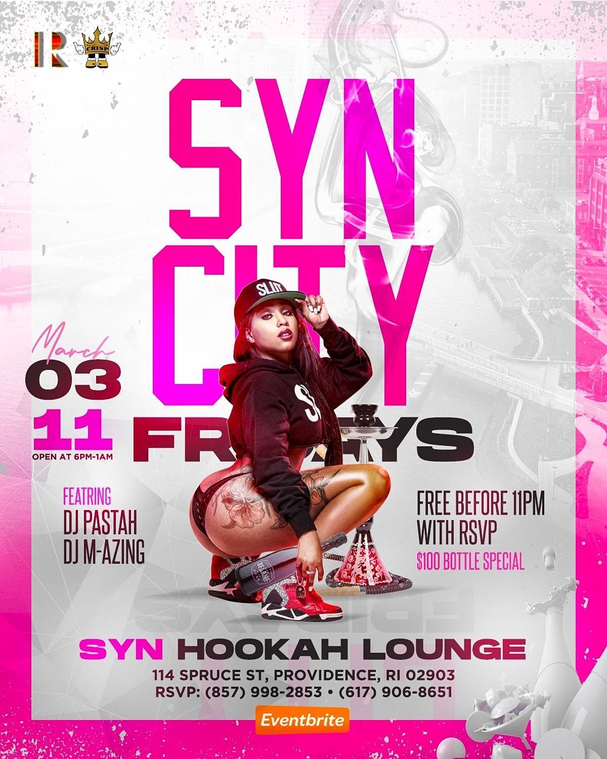 SYN CITY FRIDAYS at SYN Hookah Lounge, Providence on 26th August, 2022