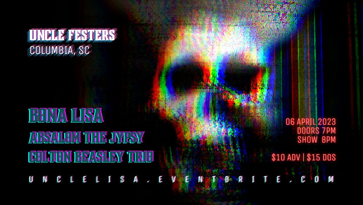 Uncle Festers| Bona Lisa, Absalom The Jypsy, & Colton Beasley Trio at ...