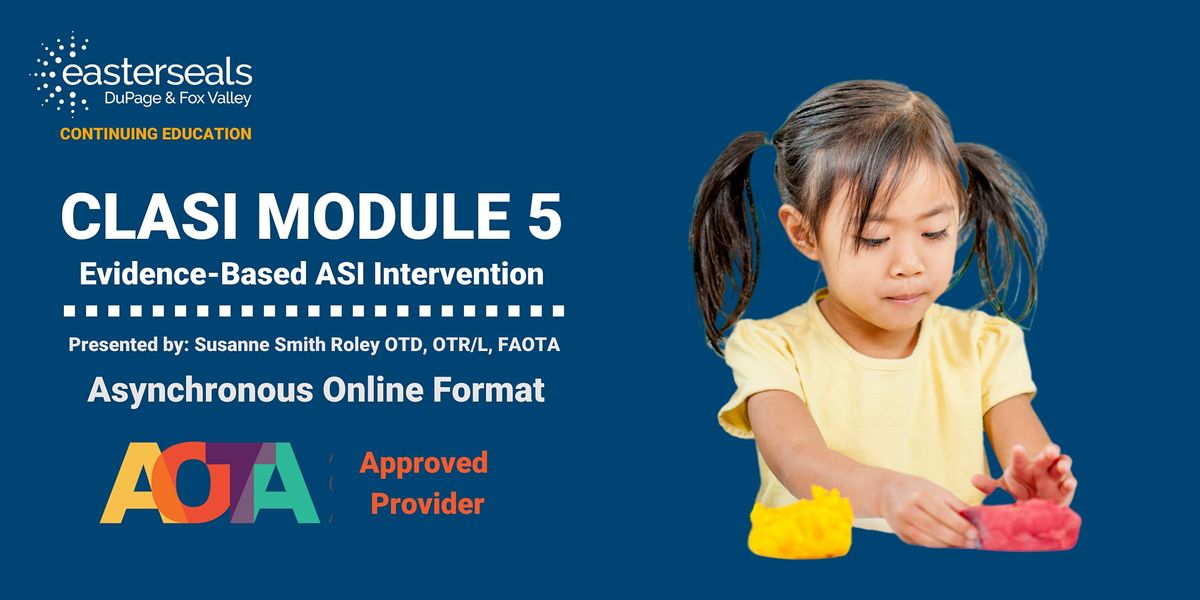 CLASI Module 5: Evidence-Based ASI Intervention at Online on 3rd ...