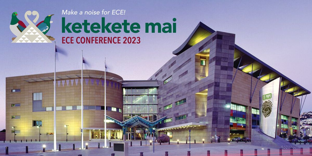 Ketekete mai | Make a noise for ECE! at Museum of New Zealand Te Papa ...