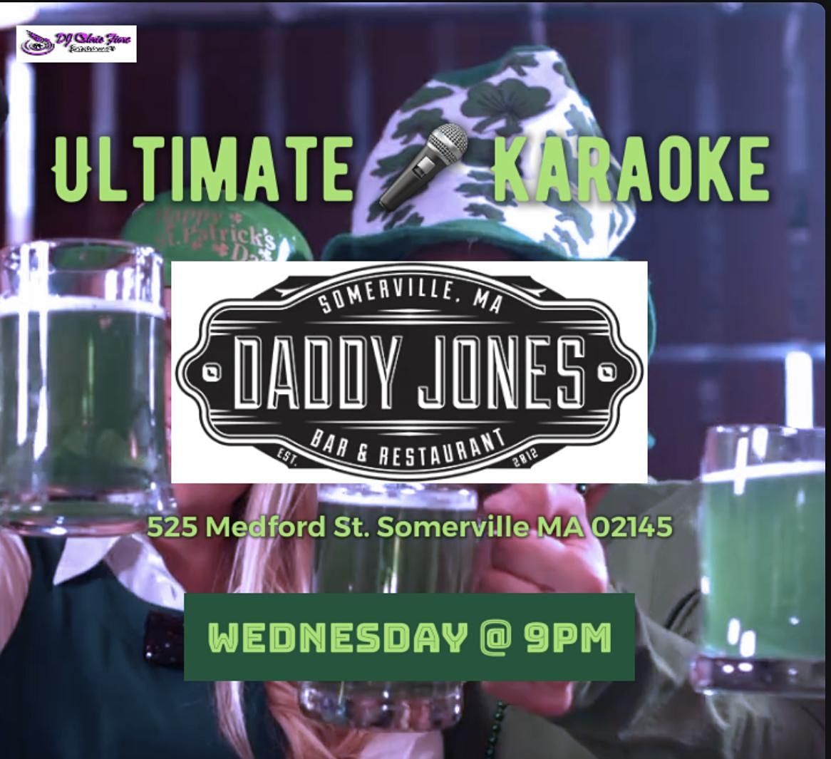 Ultimate Wednesday Karaoke | Daddy Jones Bar, Somerville, MA | August ...