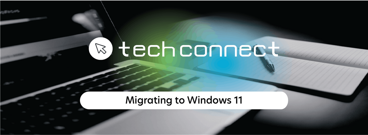Tech Connect: Migrating to Windows 11 | Now Micro, Mendota Heights, MN ...