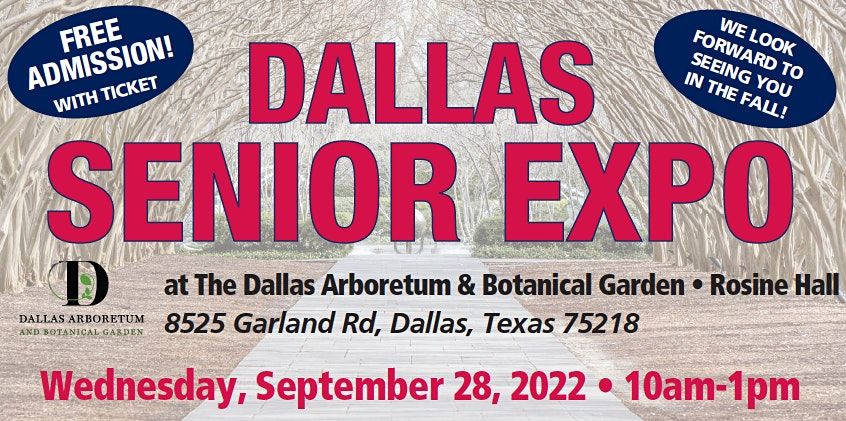 Dallas Senior Expo at The Dallas Arboretum and Botanical Garden ...
