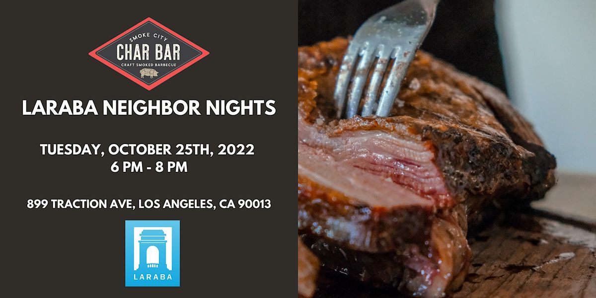 LARABA Neighbor Nights @ Smoke City Char Bar | Smoke City Char Bar, Los ...