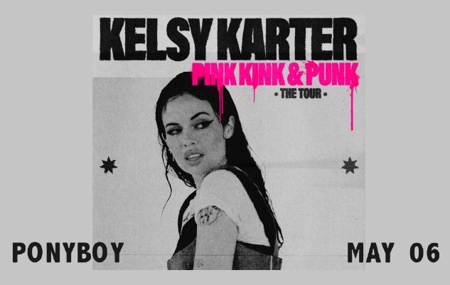 Kelsy Karter | Ponyboy, Oklahoma City, OK | May 6, 2022