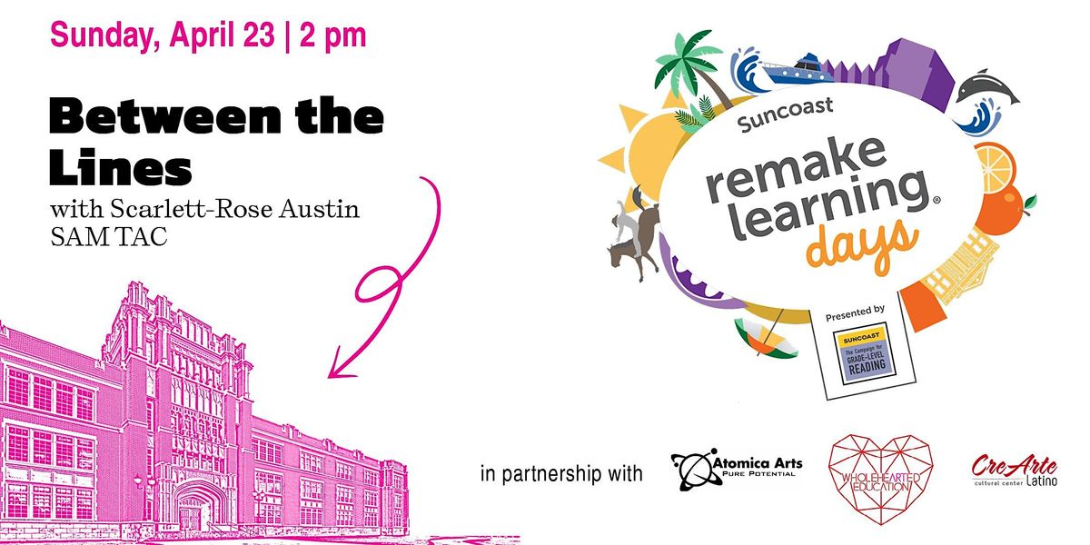 Remake Learning Days: Between the Lines | Sarasota Art Museum | April ...