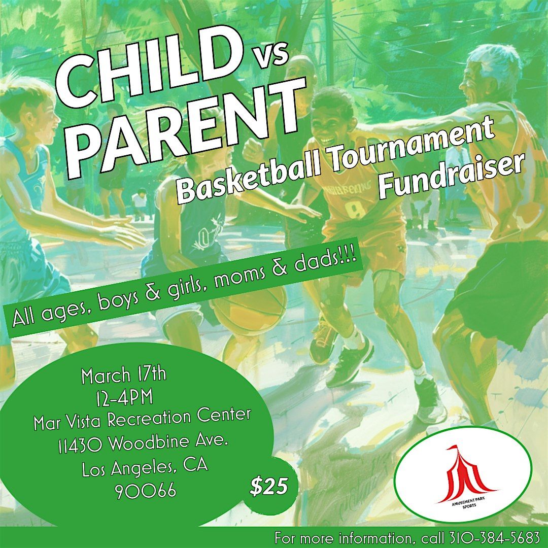 Child vs Parent Basketball Tournament, presented by AP Sports | Mar ...