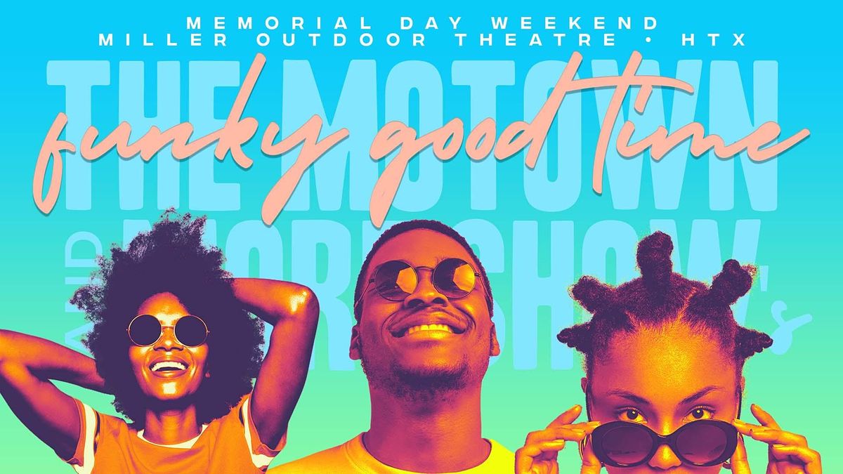 The Motown & More Shows Funky Good Time at Miller Outdoor Theatre ...