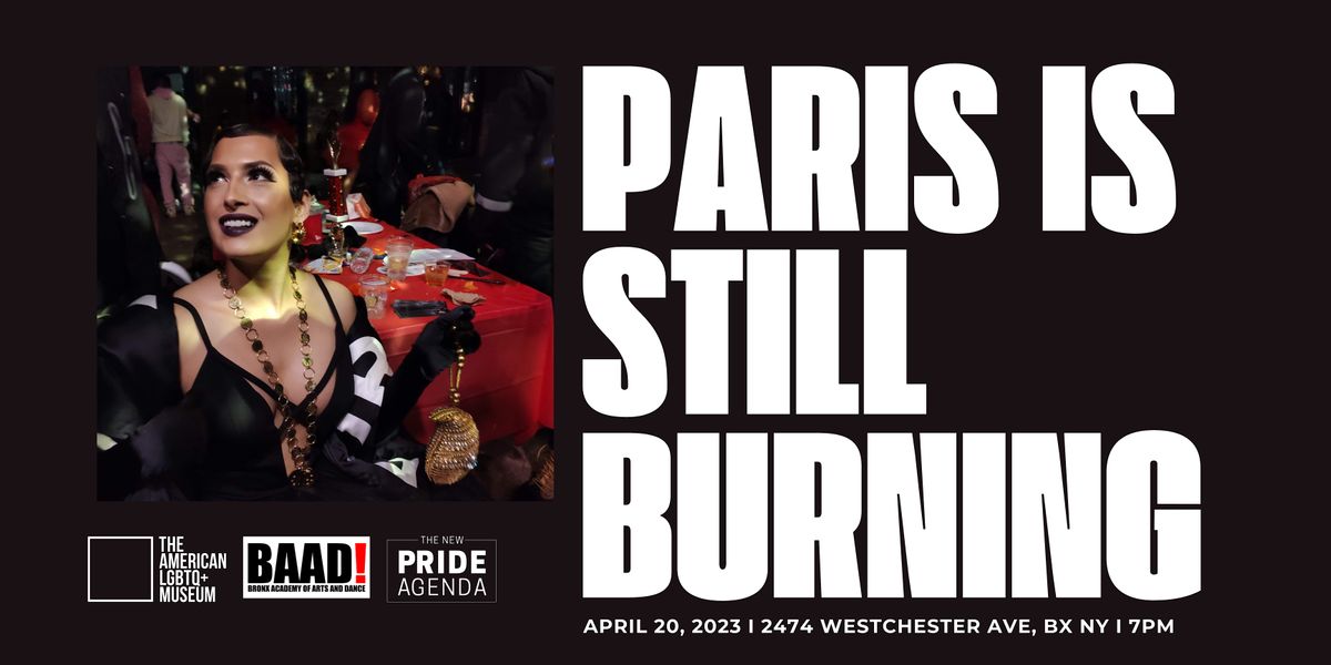 Paris Is Still Burning: Im an Icon, Darling! at BAAD! Bronx Academy of Arts and Dance, The Bronx ...