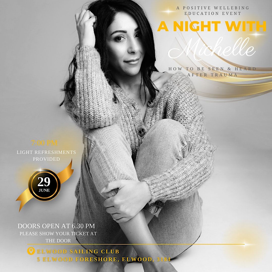 A Night With Michelle: How To Be Seen and Heard After Trauma. at Elwood ...