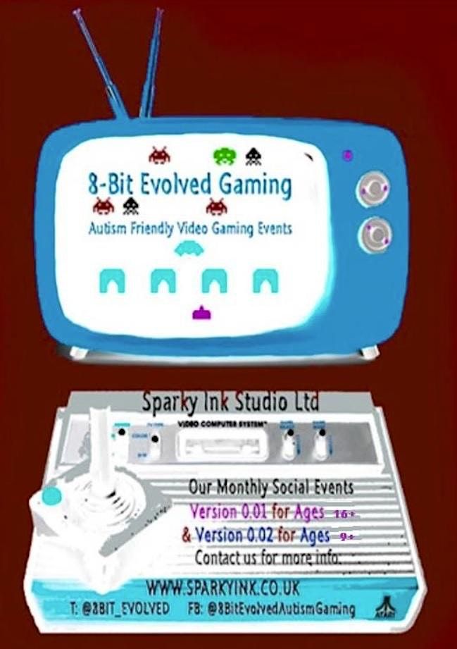 8-bit Evolved 16+ Autism Friendly Gaming Event at Sparky Ink Studio Ltd ...