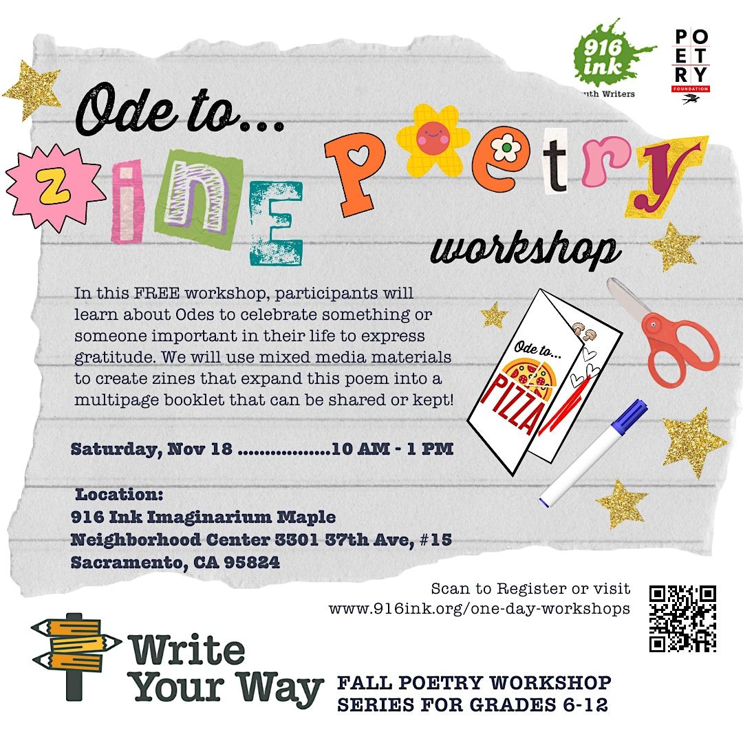 Write Your Way: Ode to... Zine Poetry at 3301 37th Avenue, Sacramento ...