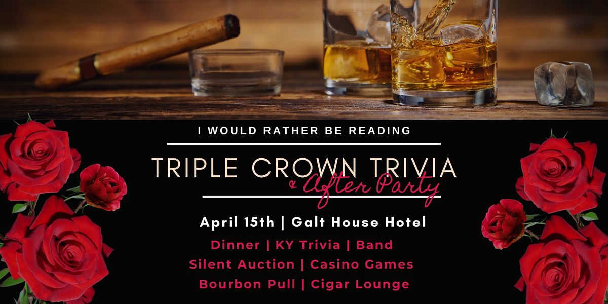 Triple Crown Trivia & After Party | The Galt House, LOUISVILLE, KY ...