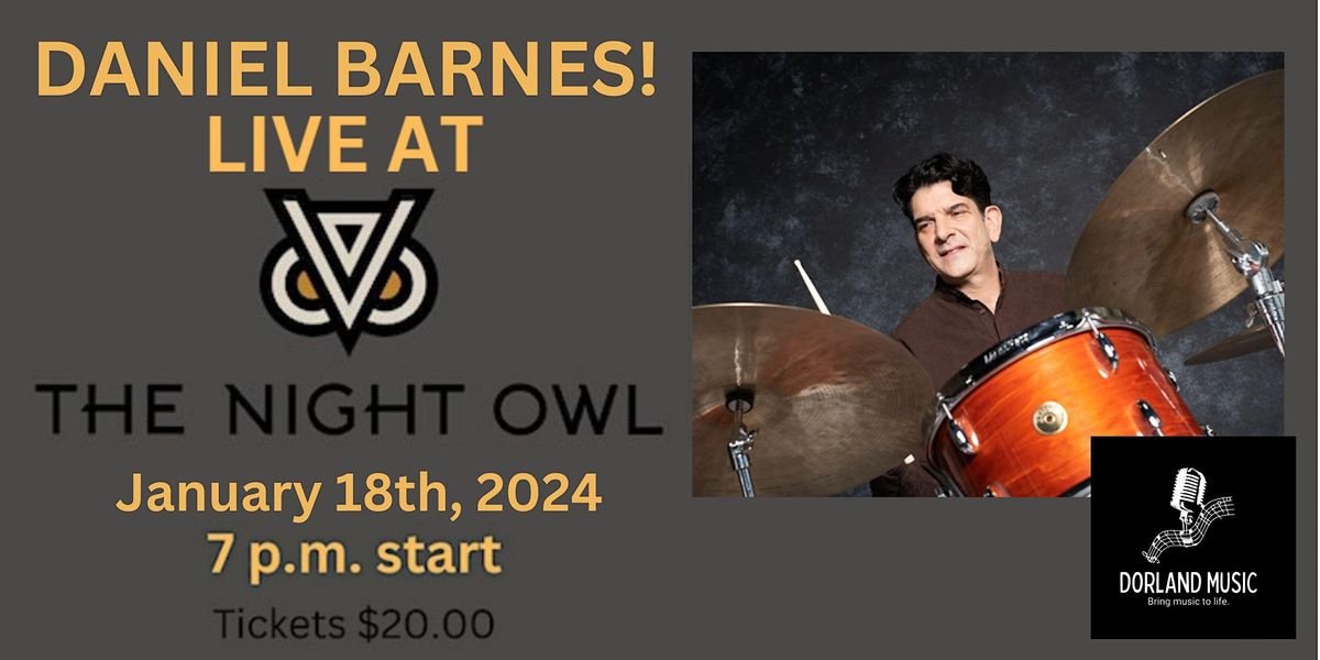 LIVE MUSIC with Daniel Barnes hosted by Dorland Music &The Night Owl ...